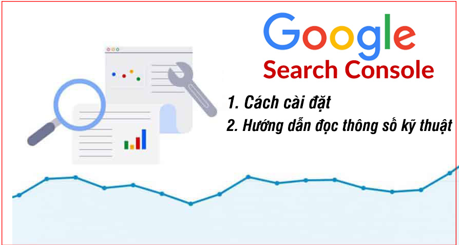 Google Search Console là gì, cách cài đặt, cách đọc chỉ số | Học Viện MDCop